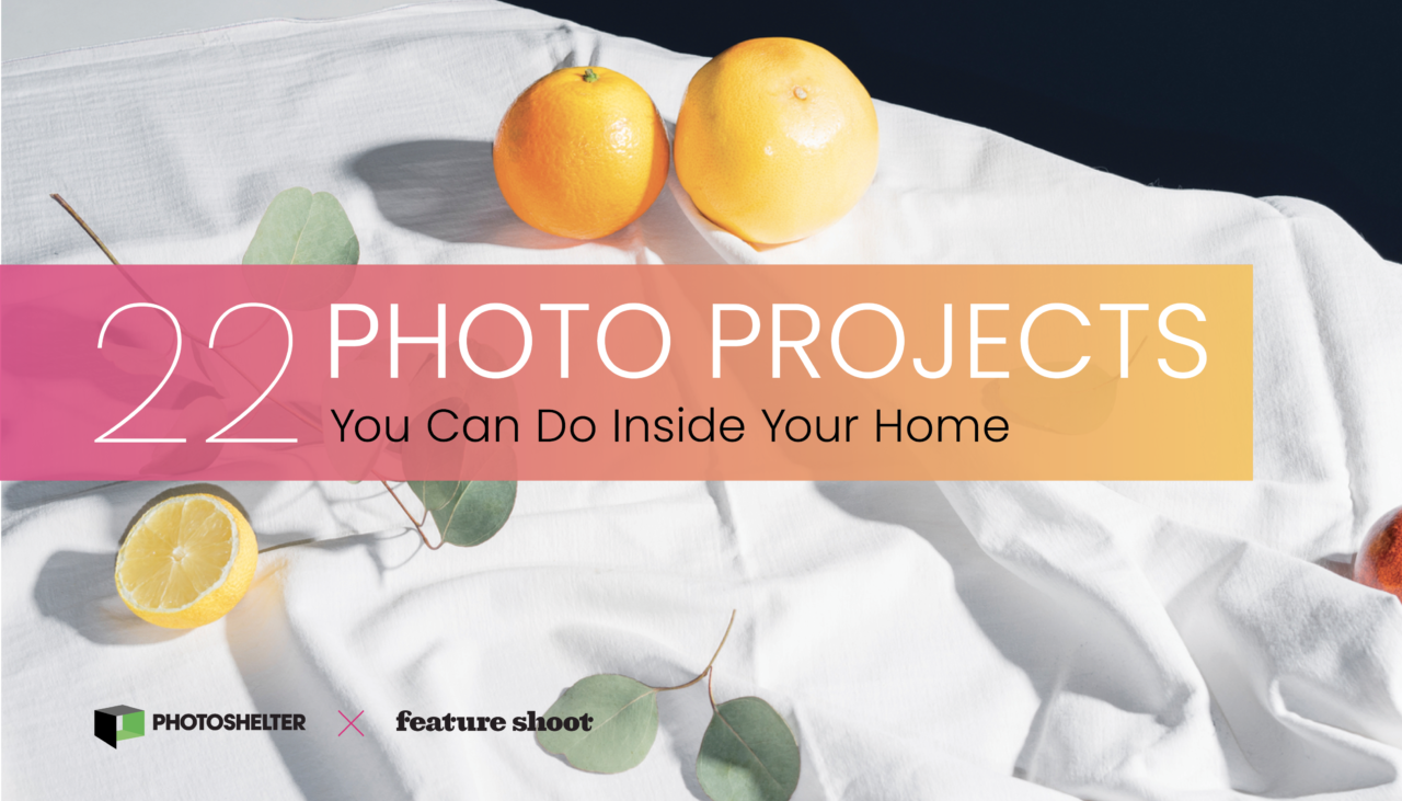 22 Photo Projects You Can Do Inside Your Home: A New Guide from Feature ...